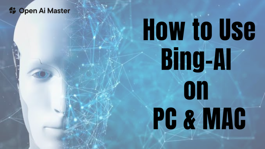 How to Use Bing AI on PC & MAC