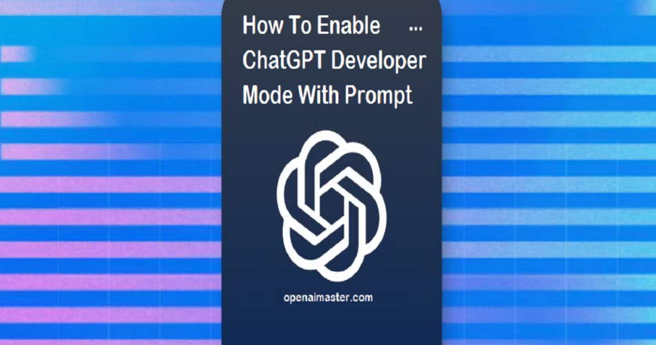 How To Enable Chatgpt Developer Mode With Prompt Open Ai Master