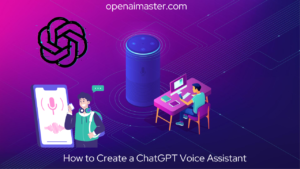 How to Create a ChatGPT Voice Assistant - Open AI Master