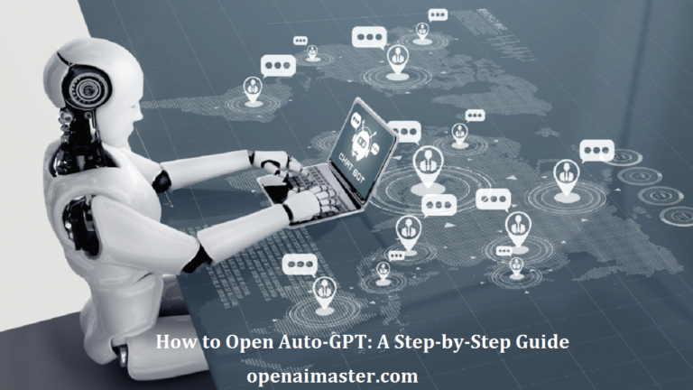 How to Open Auto-GPT: A Step-by-Step Guide - Open AI Master
