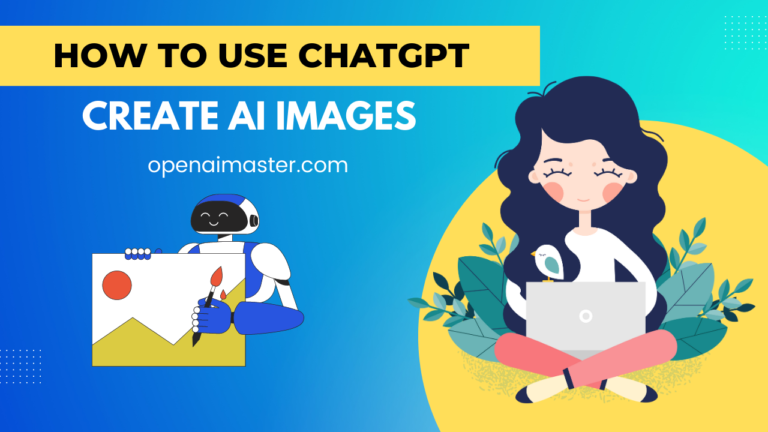 How to Use ChatGPT to Create AI Images