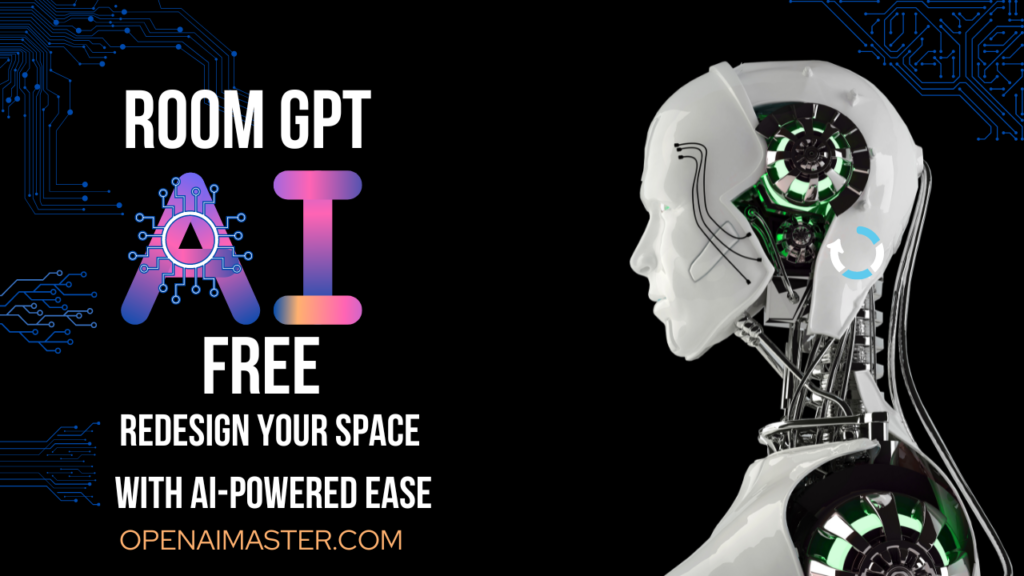Room GPT AI Free: Redesign Your Space with AI-Powered Ease - Open AI Master