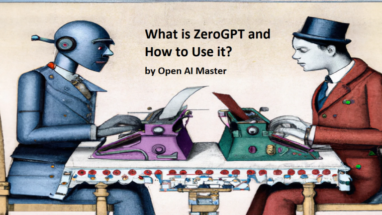 What is ZeroGPT and How to Use it? - Open AI Master
