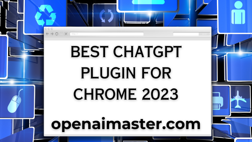 Best ChatGPT Plugins for Chrome 2024