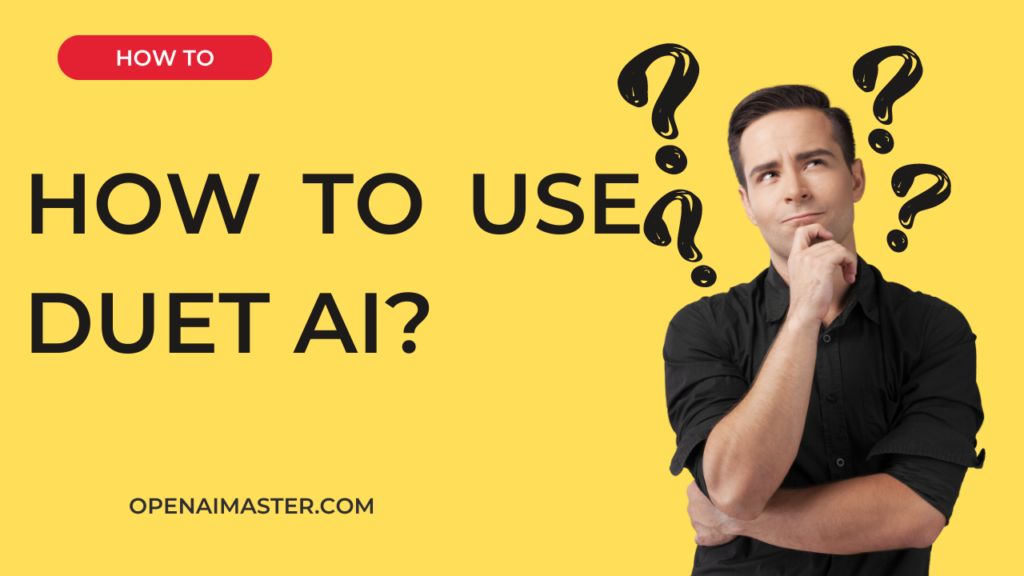 How to use Duet AI?