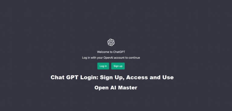 Chat GPT Login: Sign Up, Access, and Use [2024]