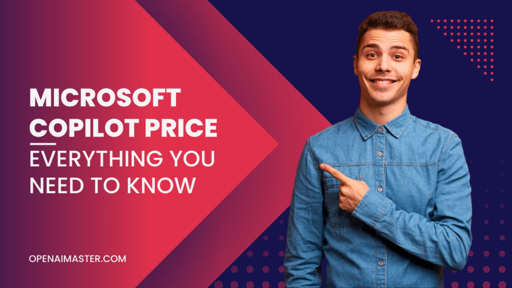 Microsoft Copilot Price Everything You Need To Know Microsoft Copilot Price Everything You Need To Know