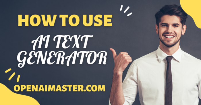 How To Use Ai Text Generator Open Ai Master
