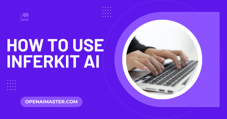 How To Use InferKit AI? - Open AI Master