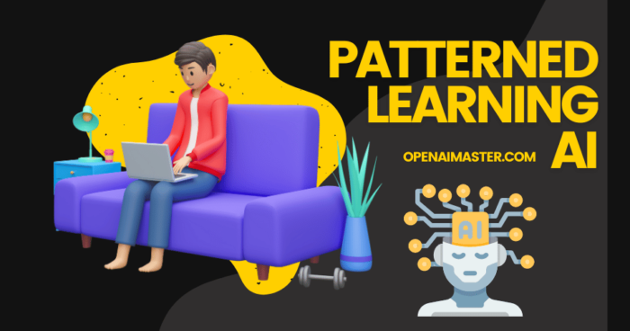 Patterned Learning AI: Revolutionizing AI-based Technology
