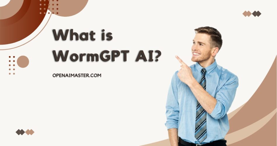 What is WormGPT AI? - Open AI Master