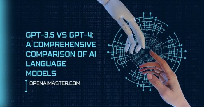GPT-3.5 vs GPT-4: Comparison of AI Language Models