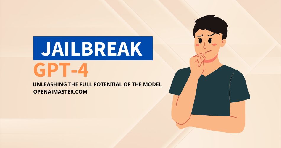 Jailbreak GPT-4: Unleashing the Full Potential of the Model