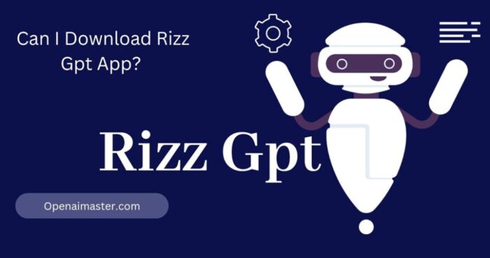 Can I Get Rizz GPT App?