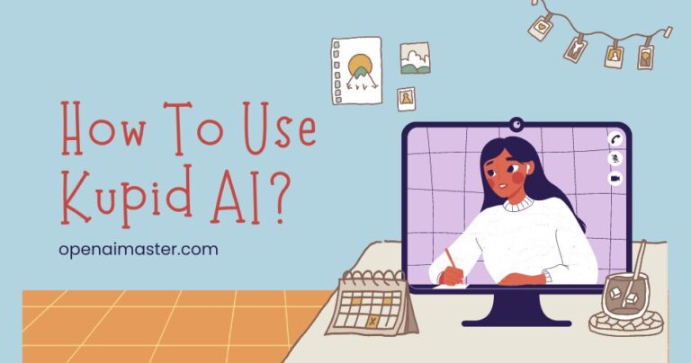 How To Use Kupid AI?
