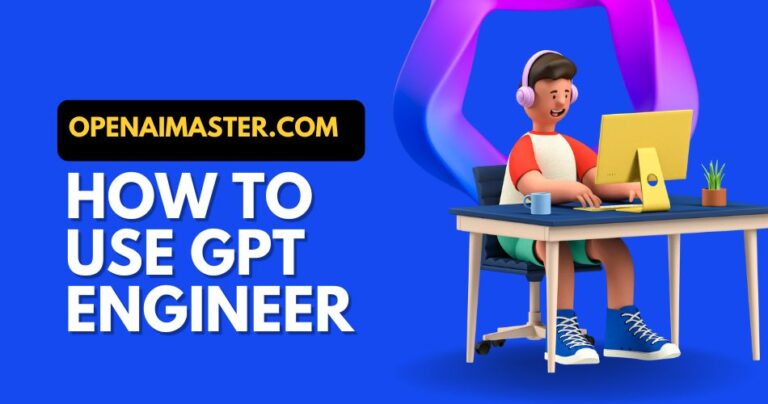 How to Use GPT Engineer - Open AI Master