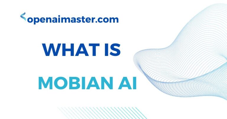 What Is Mobian AI? - Open AI Master