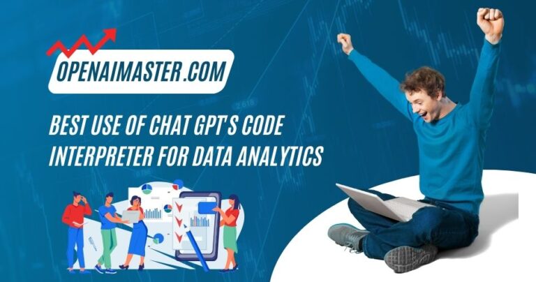 Best Use of Chat GPT's Code Interpreter for Data Analytics - Open AI Master