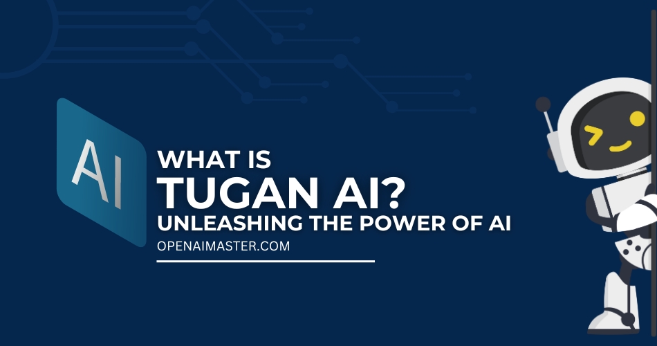 What Is Tugan AI 