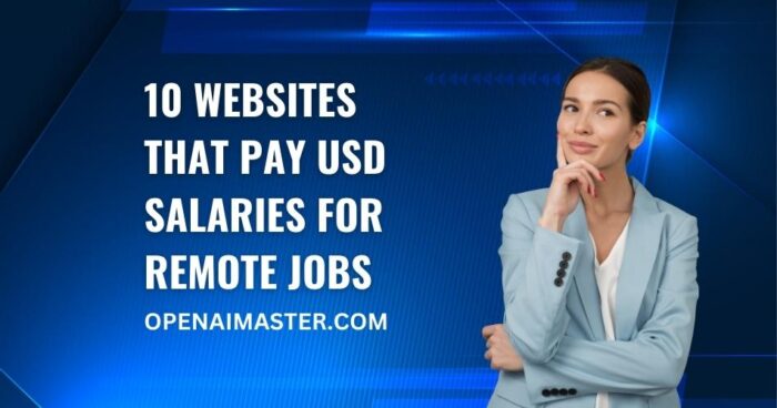 10 Websites that Pay USD Salaries for Remote Jobs