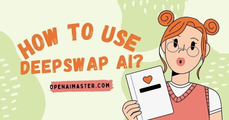 How to Use DeepSwap AI?