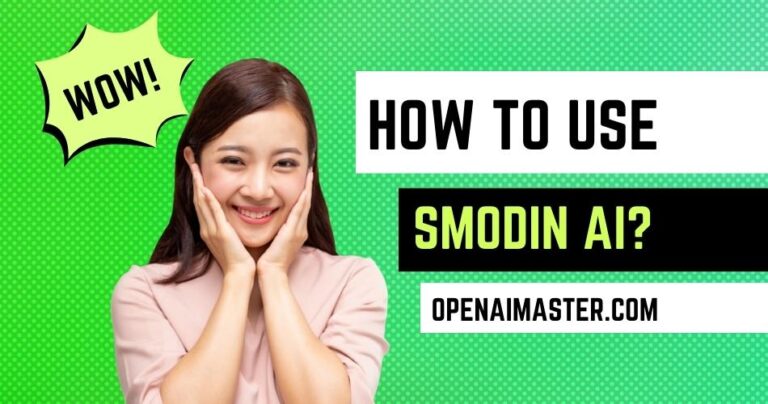 How To Use Smodin AI? - Open AI Master