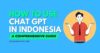 How to Use Chat GPT in Indonesia: A Comprehensive Guide
