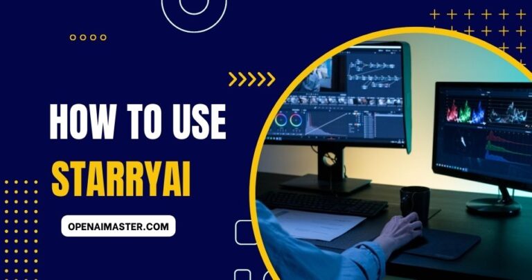 How to Use StarryAI - Open AI Master