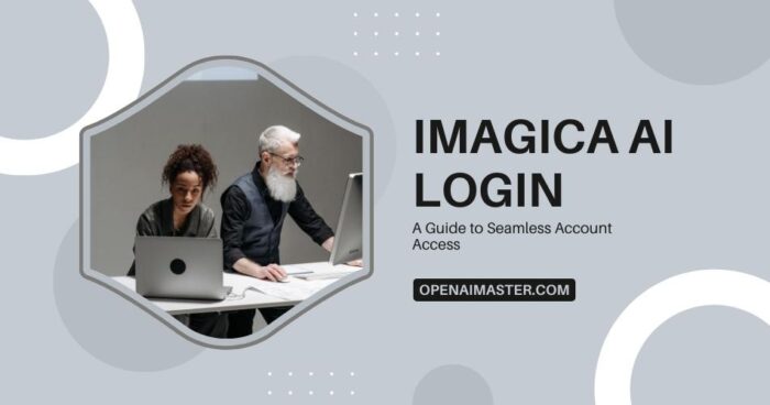Imagica AI login: A Guide to Seamless Account Access