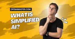 What is Simplified AI? - Open AI Master