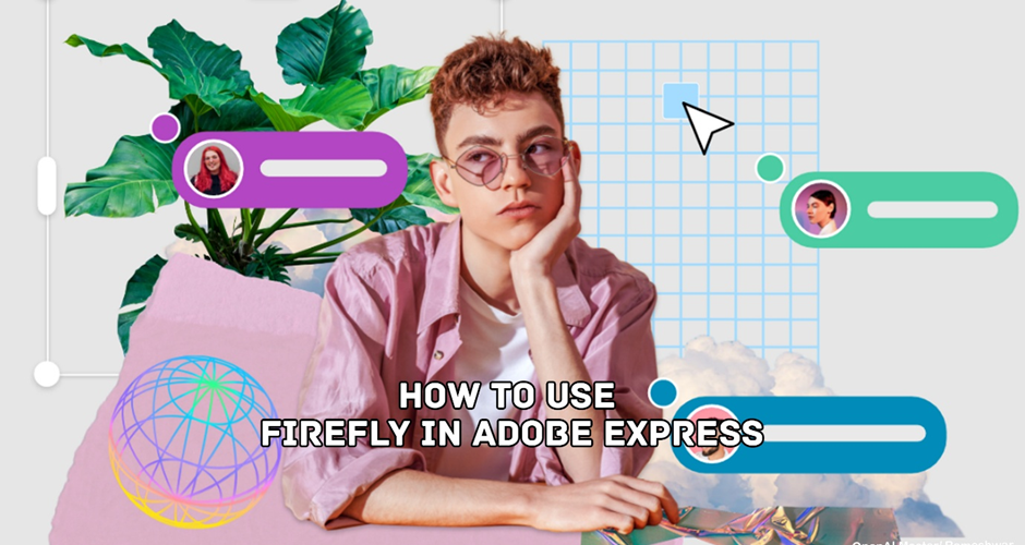 How To Use Firefly In Adobe Express?