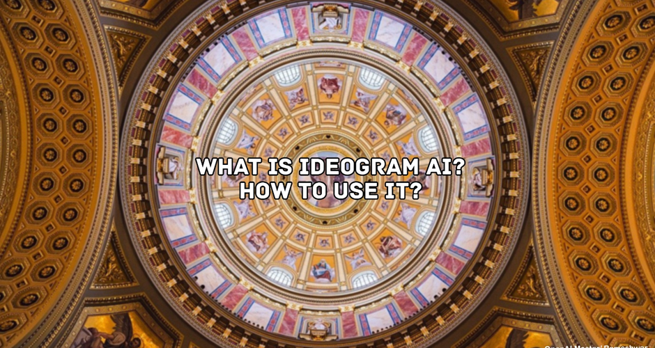 What Is Ideogram AI? How To Use It?