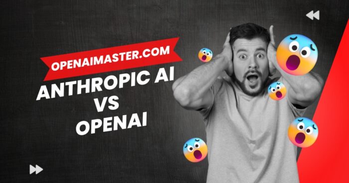 Anthropic AI vs OpenAI - Open AI Master