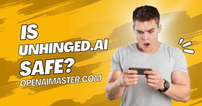 Is Unhinged.AI Safe? - Open AI Master