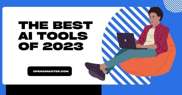 The Best AI Tools of 2024 - Open AI Master