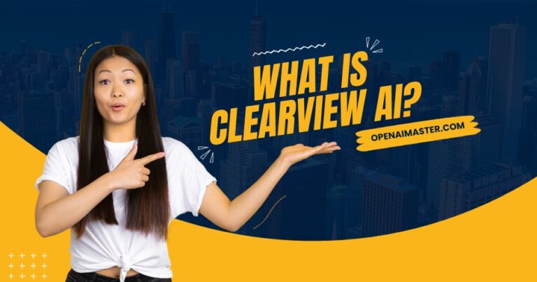 What is Clearview AI? - Open AI Master