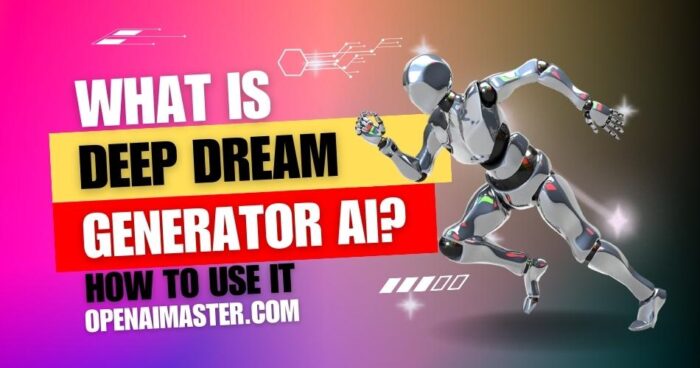 What is Deep Dream Generator AI? How to Use It