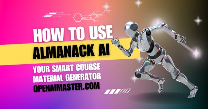 How to Use Almanack AI: Your Smart Course Material Generator