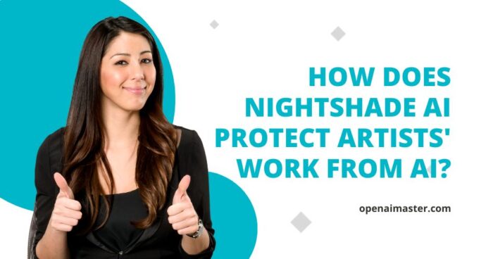 How Does Nightshade AI Protect Artists' Work from AI?