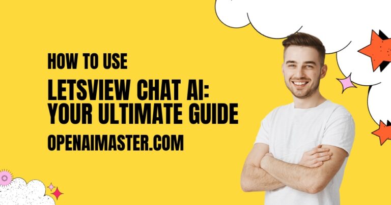 How to Use LetsView Chat AI: Your Ultimate Guide