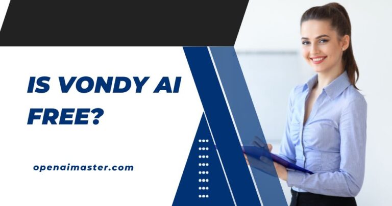 Is Vondy AI Free? - Open AI Master