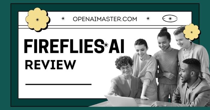 Fireflies AI Review: A Promising AI Tool for Meeting Productivity - Open AI Master