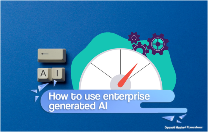 How to use Enterprise Generative AI - Open AI Master