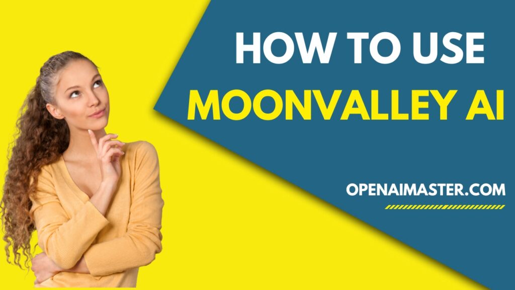 How To Use Moonvalley AI? - Open AI Master