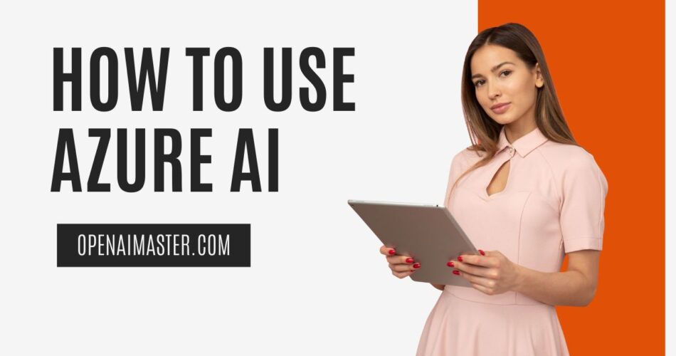 How To Use Azure AI - Open AI Master