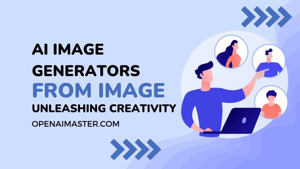 Best AI Image Generators from Image