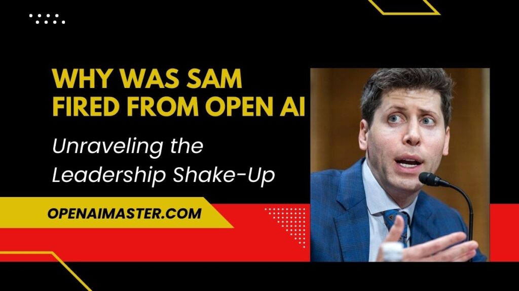 Why was Sam Fired From Open AI?