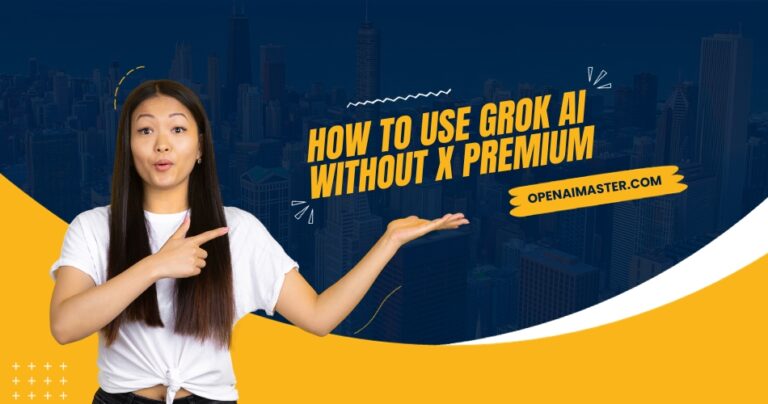 How to Use Grok AI Without X Premium - Open AI Master