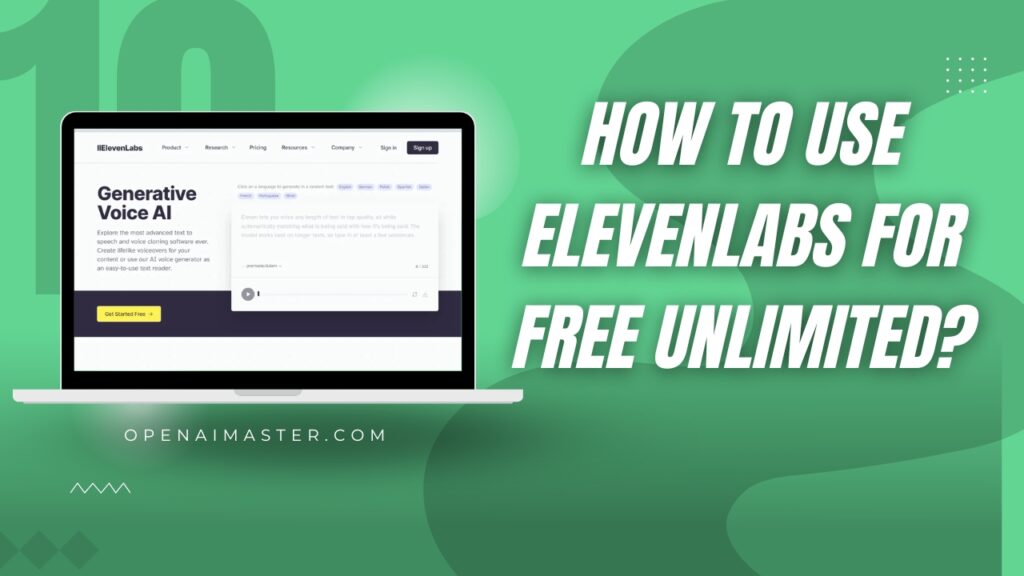 How To Use ElevenLabs For Free Unlimited? - Open AI Master