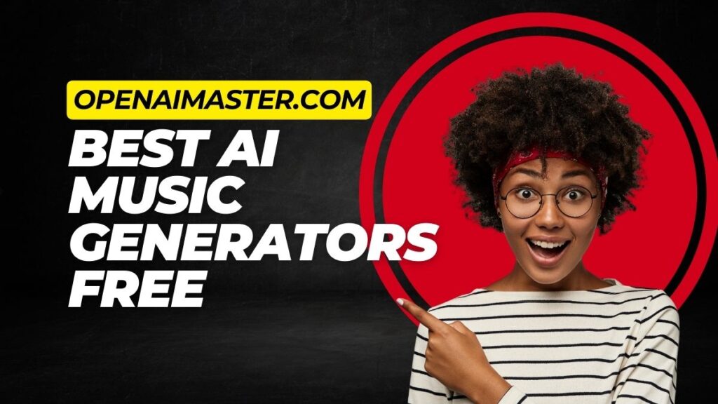 Best AI Music Generators Free - Open AI Master
